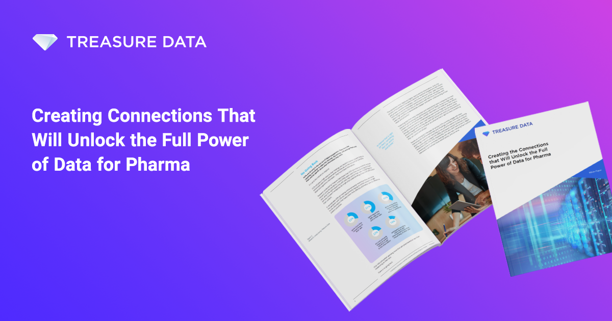 Unlock the Power of Data in Pharma - Treasure Data