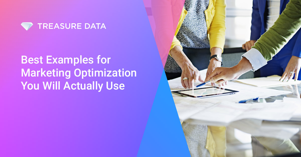 Best Examples for Marketing Optimization You Will Actually Use