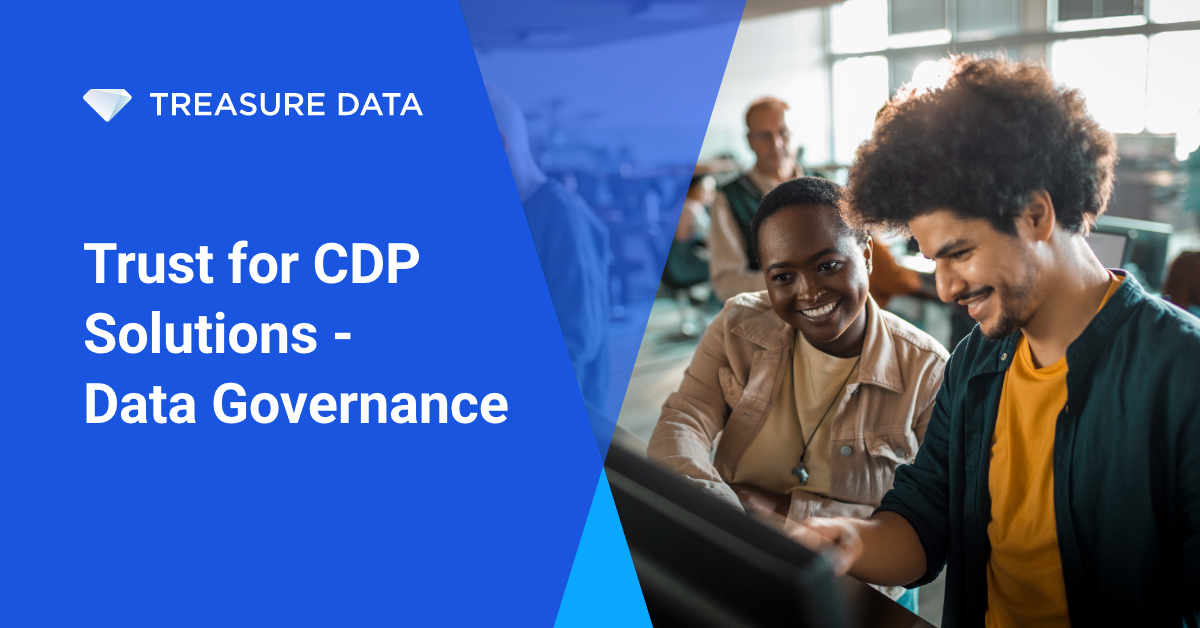 Customer Data Governance – Treasure Data