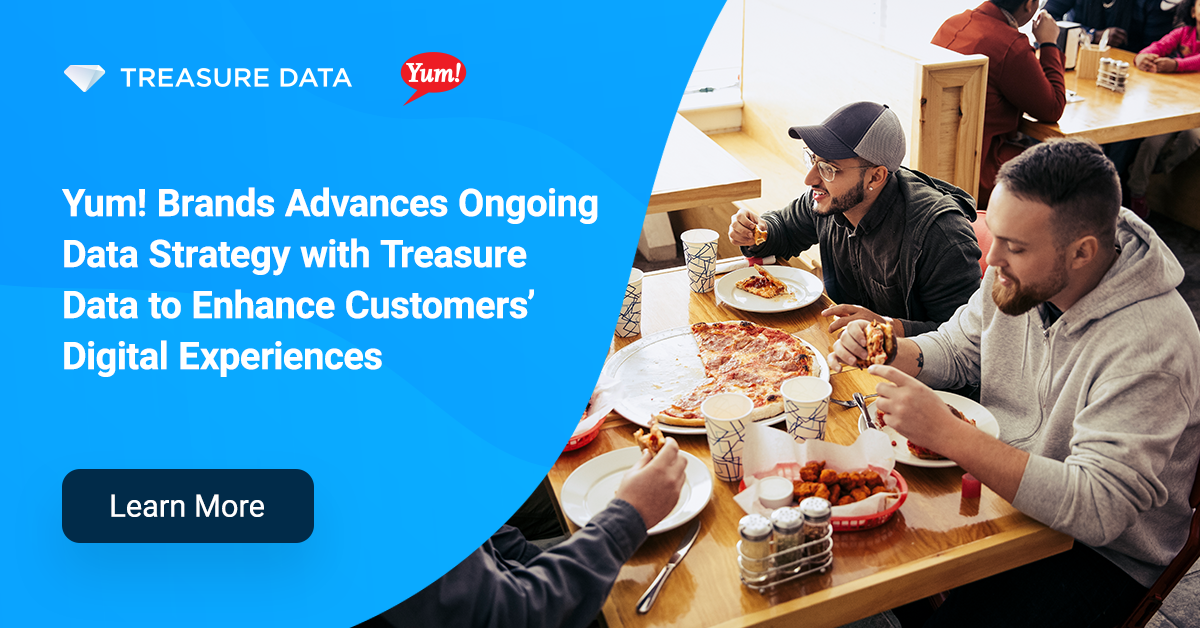Yum! Brands Selects Treasure Data CDP - Treasure Data Yum! Brands Selects Treasure Data CDP - Treasure Data